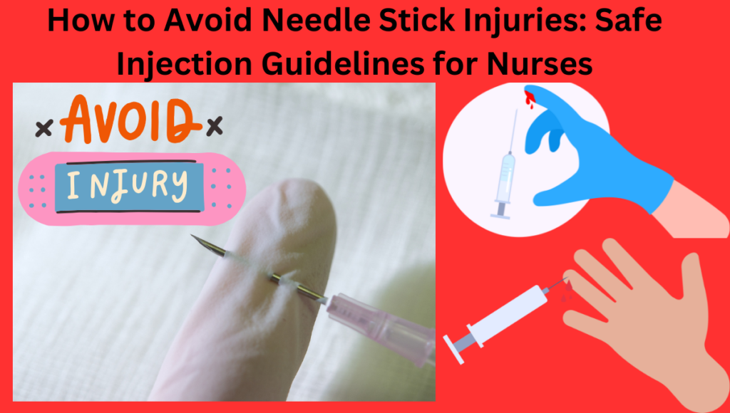 How to Avoid Needle Stick Injuries: Safe Injection Guidelines